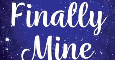 Finally Mine : The Benevolence Series #2 - the unmissable small town ...