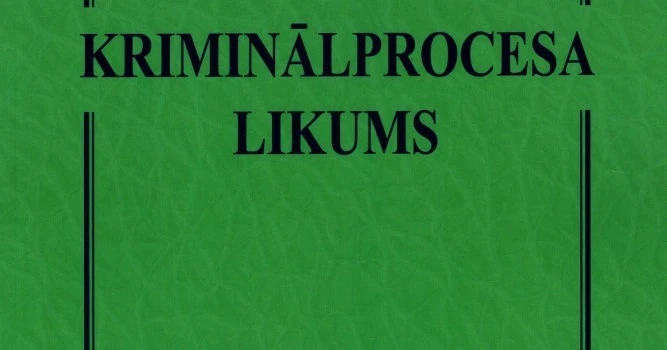 Kriminālprocesa likums 2025