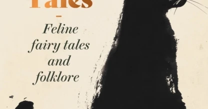 The Cat's Tales : Feline Fairy Tales and Folklore