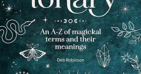 The Witch-Ionary : An A-Z of Magickal Terms and Their Meanings